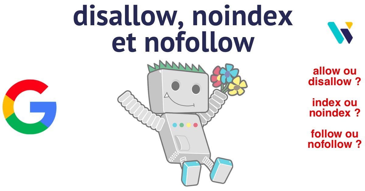 Différences entre disallow, noindex et nofollow (+15 conseils et bonus)