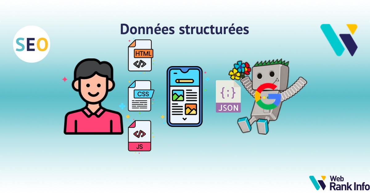 Les Données Structurées Le Guide Complet Seo Par Webrankinfo